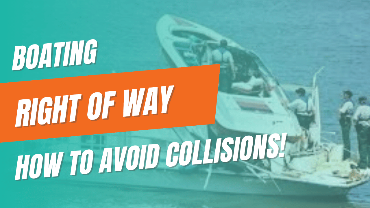 Boating Right of Way Rules: Avoid Boating Accidents Boating Right of Way Rules: Avoid Boating Accidents