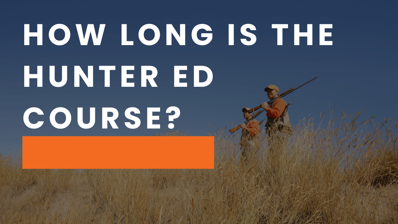 How long does the Colorado hunter safety course take? Learn average ...